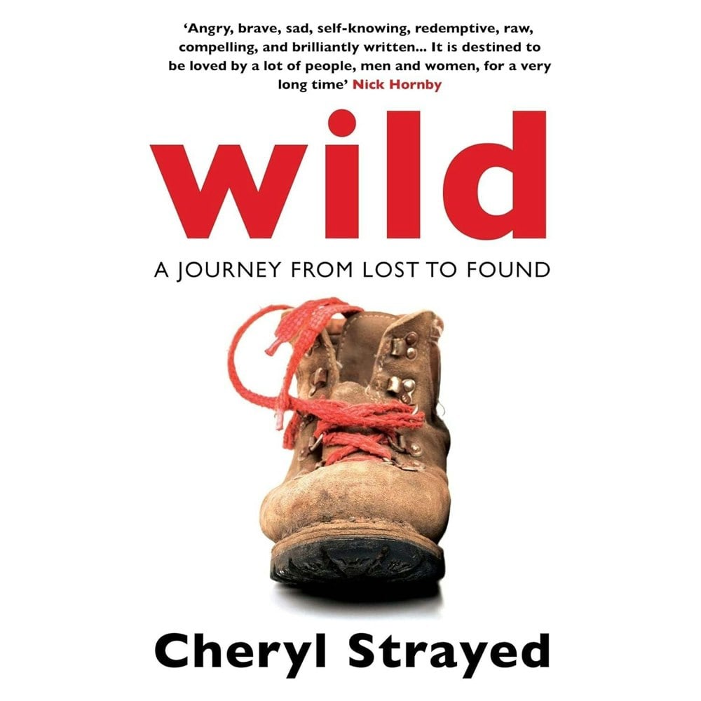 Wild: A Journey from Lost to Found by Cheryl Strayed | Rackhams